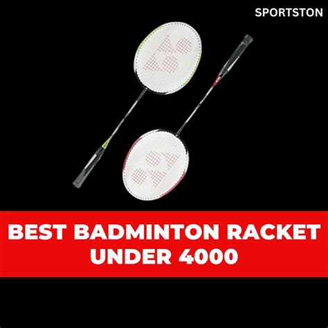 Best Badminton Racket Under 4000