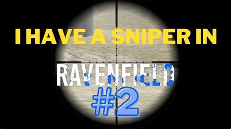 2 I Have A Sniper In Ravenfield Youtube