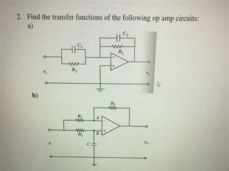 Solved Find The Transfer Functions Of The Following Op Chegg Com