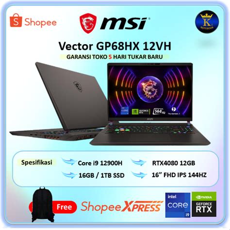 Jual Msi Vector GP68 HX 12V Core I9 2900H 16GB 1TB SSD RTX4080 Win11 16 FHD IPS 144Hz Shopee