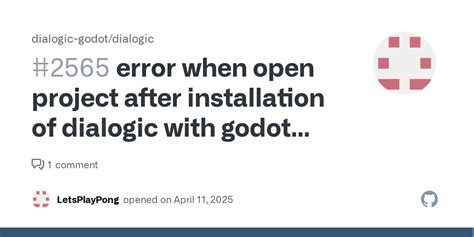Error When Open Project After Installation Of Dialogic With Godot 441 · Issue 2565 · Dialogic