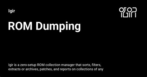 Rom Dumping Igir
