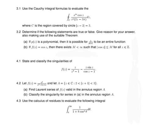 Solved Use The Cauchy Integral Formulas To Evaluate The Chegg