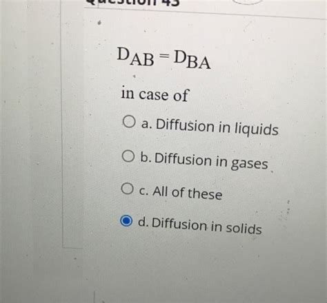 solved dab dba in case of o a diffusion in liquids o b