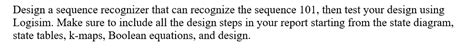solved design a sequence recognizer that can recognize the