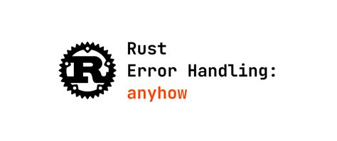Getting Started With Anyhow A Practical Guide To Rust Error Handling