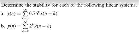Solved Determine The Stability For Each Of The Following Chegg Com