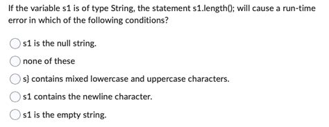 Solved If The Variable S1 Is Of Type String The Statement