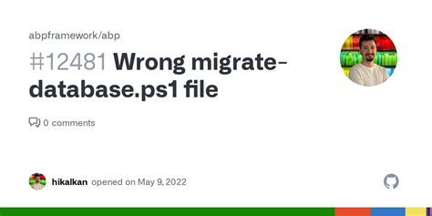 Wrong Migrate Databaseps1 File · Issue 12481 · Abpframeworkabp · Github