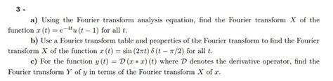 Solved 3− A Using The Fourier Transform Analysis Equation