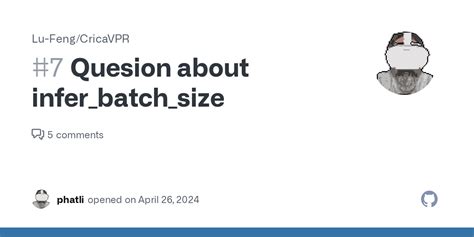 Quesion About Inferbatchsize · Issue 7 · Lu Fengcricavpr · Github
