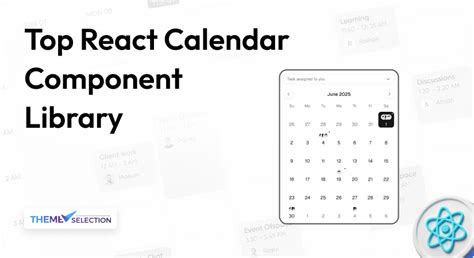 The React Calendar Component Library And Examples Themeselection