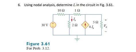 Solved Using Nodal Analysis Determine Ix In The Circuit Chegg
