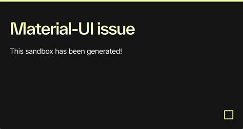 Material UI Issue Codesandbox