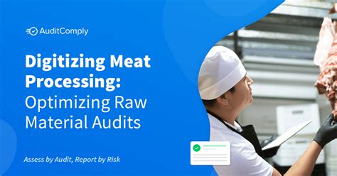 Digitizing Meat Processing Optimizing Raw Material Audits AuditComply