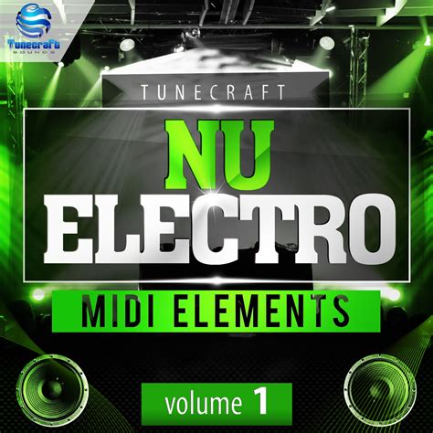 Nu Electro Midi Elements Vol 1 Tunecraft Sounds Download Midi Files