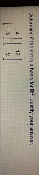Solved Determine If The Set Is A Basis For R Justify Your Chegg
