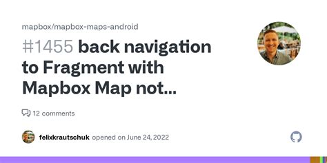 Back Navigation To Fragment With Mapbox Map Not Working Thread Mapboxrenderthread Was Not