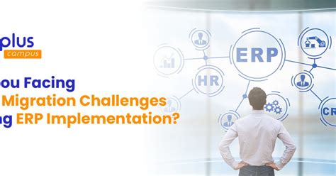 Are You Facing Data Migration Challenges During Erp Implementation