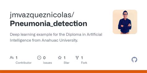 Github Jmvazqueznicolaspneumoniadetection Deep Learning Example For The Diploma In