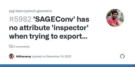 SAGEConv Has No Attribute Inspector When Trying To Export The Model To Disk For Inference