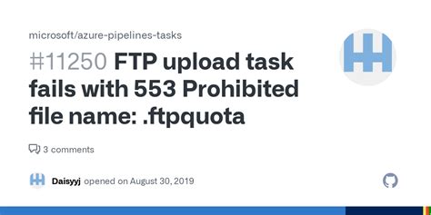 Ftp Upload Task Fails With 553 Prohibited File Name Ftpquota · Issue 11250 · Microsoftazure