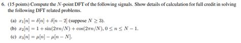 Solved Points Compute The N Point DFT Of The Chegg