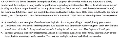 Solved A N 2 Decoder Is A Device That Takes In N Inputs