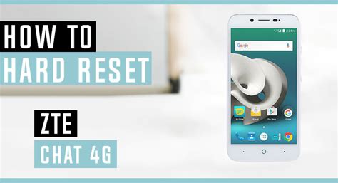 How To Hard Reset ZTE Chat G Swopsmart