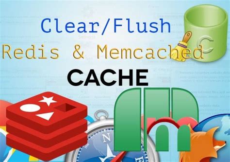 Clear Flush Redis Cache Memcached Data Magento2X