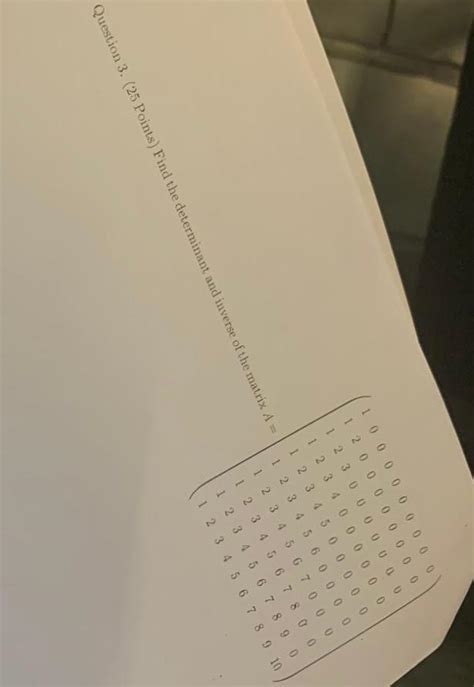 Solved Find The Determinant And Inverse Of The Matrix A Chegg Com