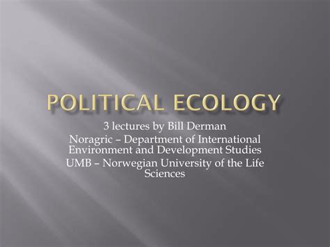 Ppt Political Ecology Powerpoint Presentation Free Download Id2121787