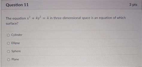 solved question 11 3 pts the equation x2 4y2 4 in