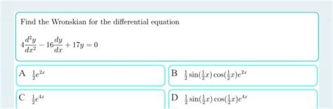 Solved Find The Wronskian For The Differential Equation D²y