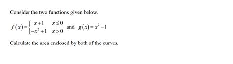 Solved Consider The Two Functions Given Below Chegg