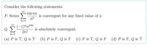 Solved Consider The Following Statements P Series Chegg