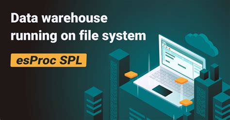 Data Warehouse Running On File System By Esproc Spl Medium
