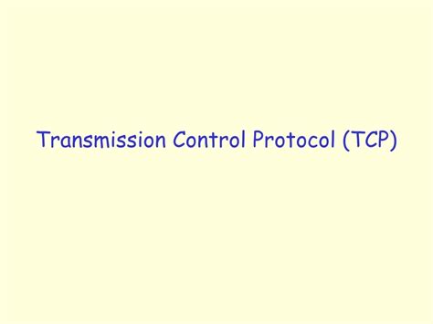 PPT Transmission Control Protocol TCP PowerPoint Presentation Free Download ID
