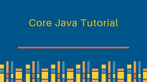 Chia Sẻ Khóa Học Core Java Trong Vòng 1 Giờ Tìm Hiểu Tất Cả Các Khái