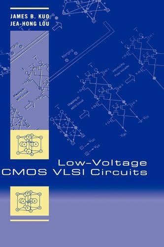 Книга Low Voltage Cmos Vlsi Circuits Джеймс Б Куо купить по цене