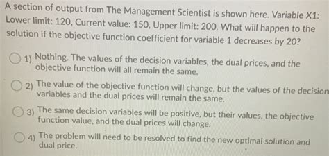 Solved A Section Of Output From The Management Scientist Is