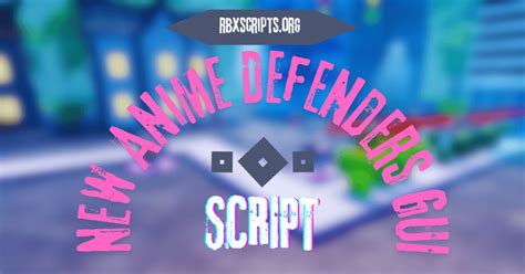 New Anime Defenders Script GUI RBX Scripts
