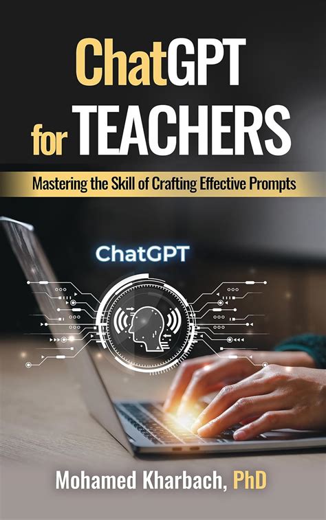 Chatgpt For Teachers Mastering The Skill Of Crafting Effective Prompts