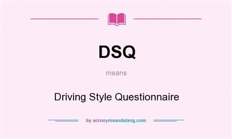 DSQ Driving Style Questionnaire In Undefined By AcronymsAndSlang Com