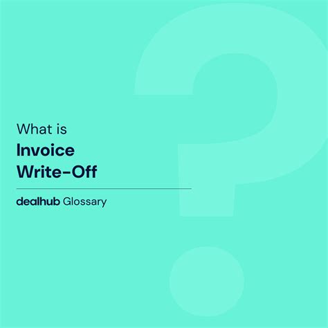 What Is An Invoice Write Off Dealhub