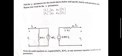 Solved Find The G Parameters For The Circuit Shown Below And Chegg