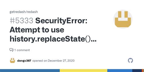 Securityerror Attempt To Use Historyreplacestate More Than 100 Times Per 30 Seconds · Issue