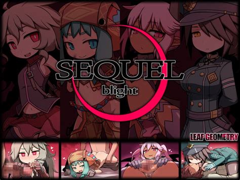 Sequel Blight リーフジオメトリ Dlsite 同人 R18