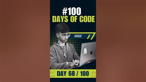 🚀 100 Days Of Code Day 68100 Grind Continues 💻 100daysofcode