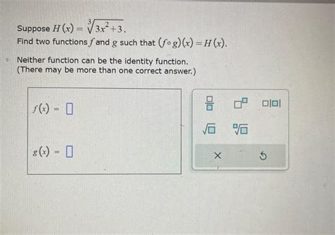 solved suppose h x 33x2 3 find two functions f and g such